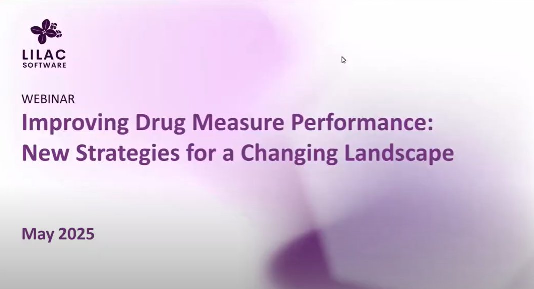 Improving Drug Measure Performance – New Strategies for a Changing Landscape - Lilac Software